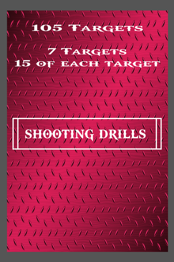 105 Targets, Shooting Drills